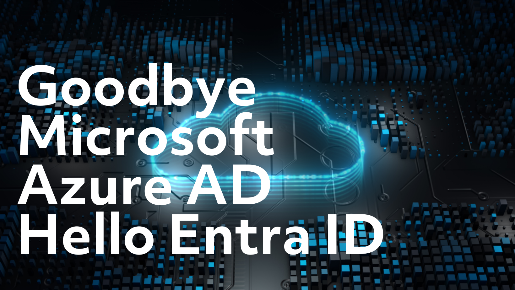 Microsoft Renaming Azure AD to Microsoft Entra ID